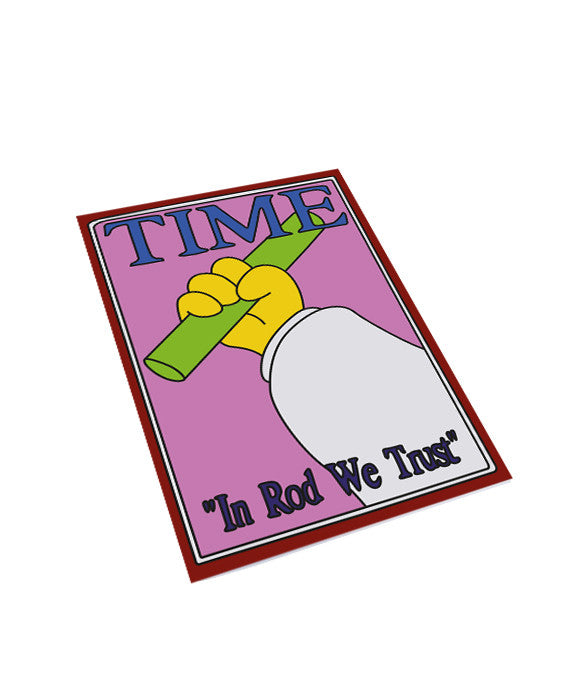 In Rod We Trust, Time Magazine Simpsons inspired Notebook – You Can't ...