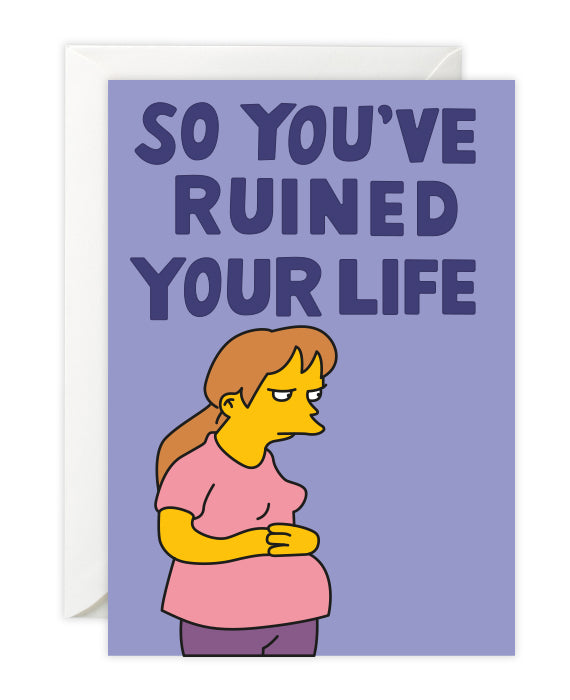 So You've Ruined Your Life Card| The Simpsons | – You Can't Go Back